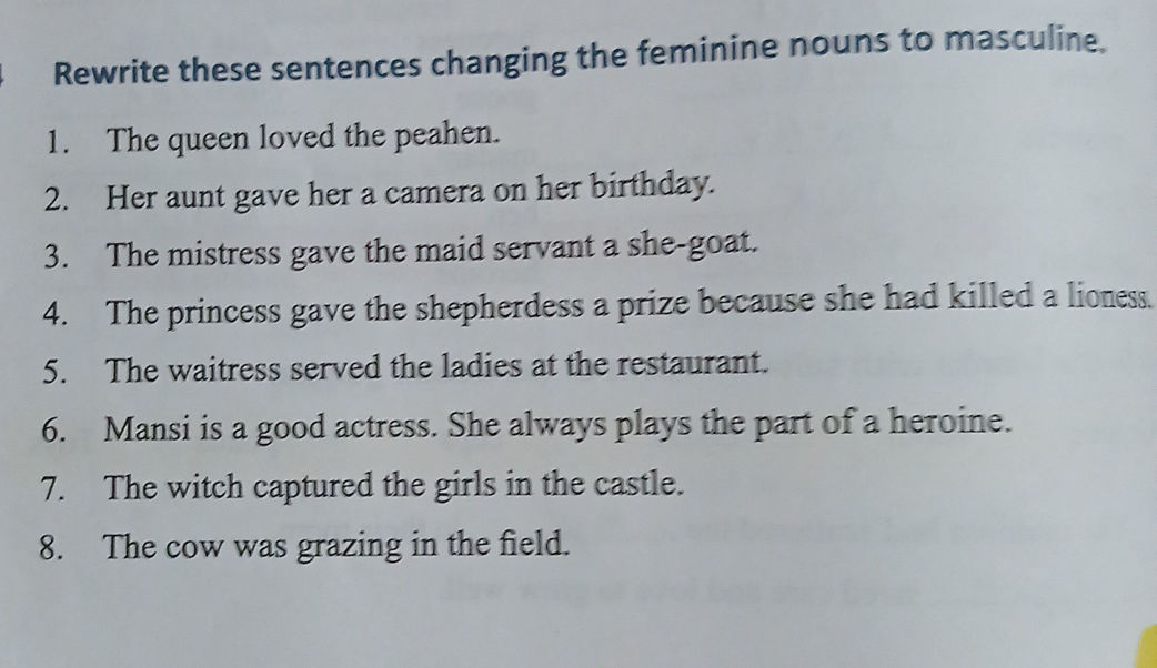 Rewrite these sentences changing the | StudyX