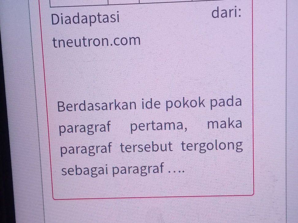 Berdasarkan ide pokok pada paragraf pertama, | StudyX