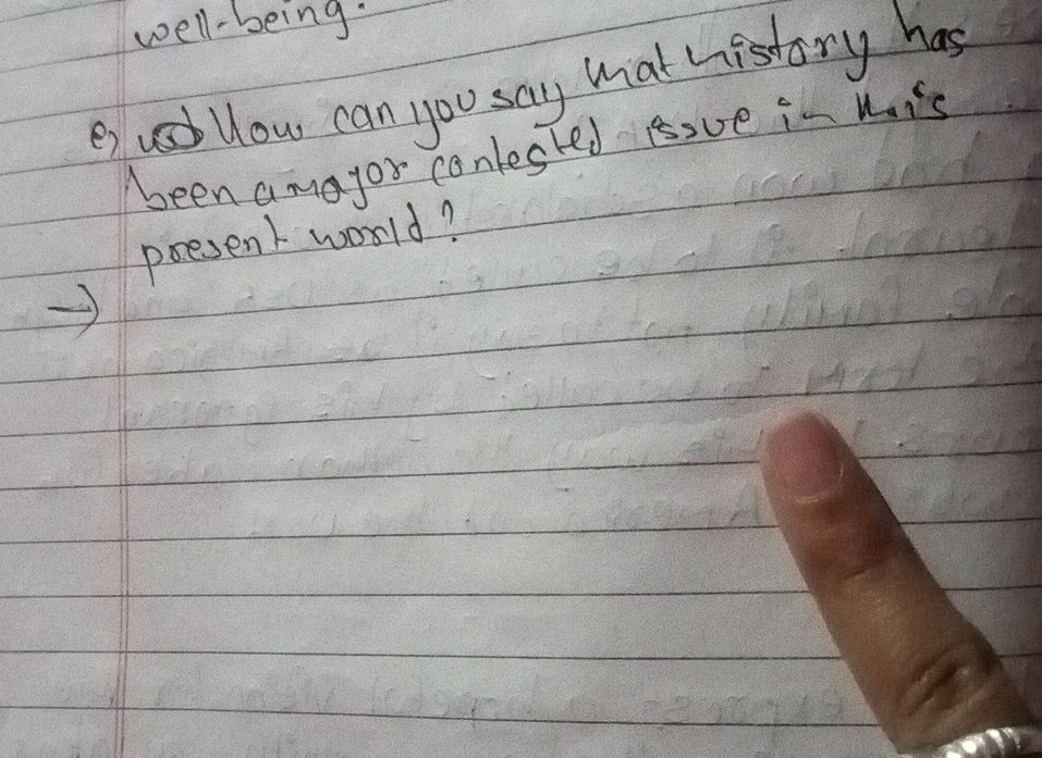 ud How can you say that history has been a | StudyX