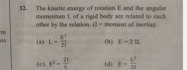 32. The kinetic energy of rotation E and the | StudyX