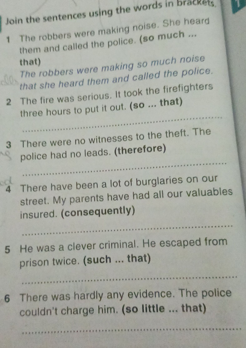 Join the sentences using the words in | StudyX