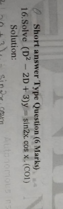 16. Solve $(D^2 - 2D + 3)y = sin2x imes cos | StudyX