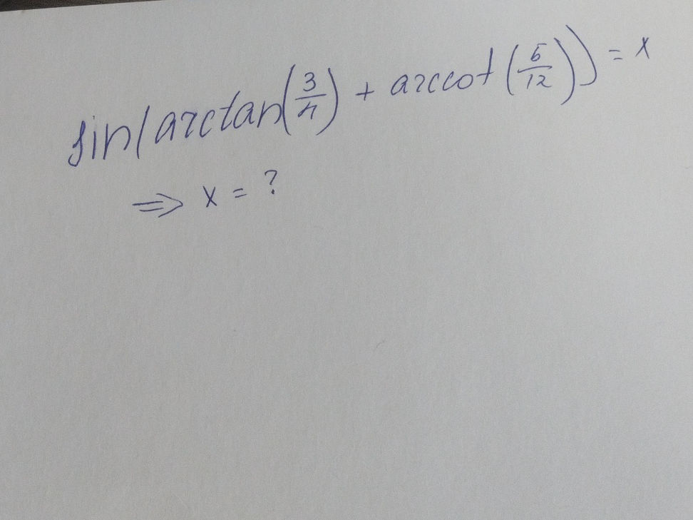 3}{4}) + {arccot}( {5}{12})) = x$ $ | StudyX