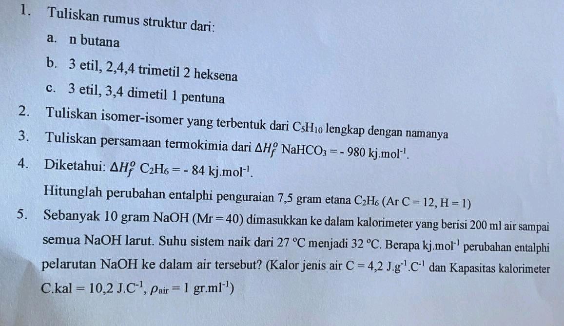 1. Tuliskan rumus struktur dari: a. n | StudyX