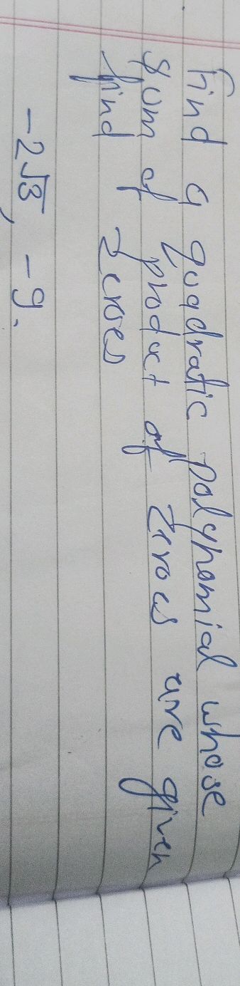 Find a quadratic polynomial whose sum of | StudyX