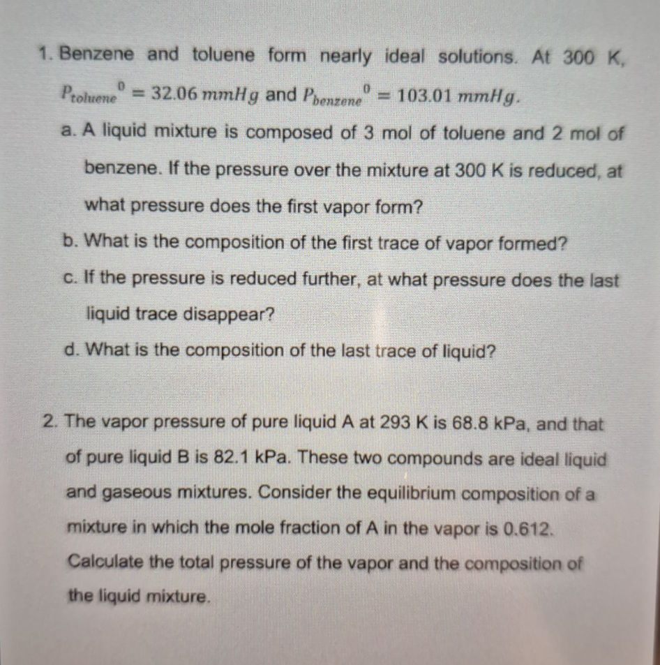 1. Benzene and toluene form nearly ideal | StudyX