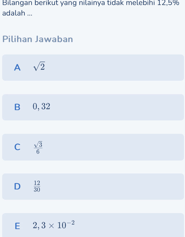 Bilangan berikut yang nilainya tidak | StudyX