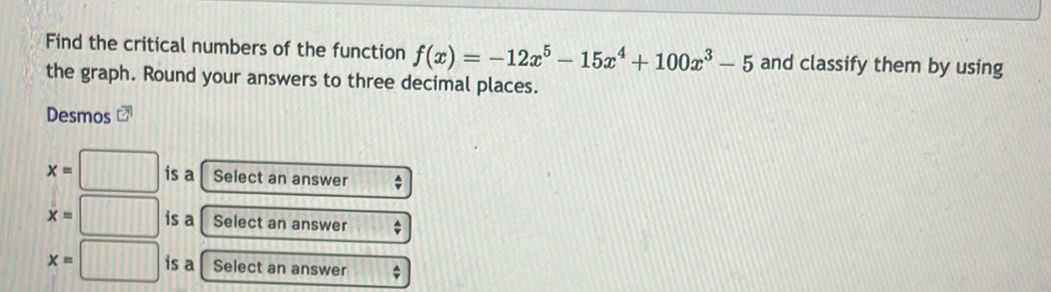Find the critical numbers of the function | StudyX