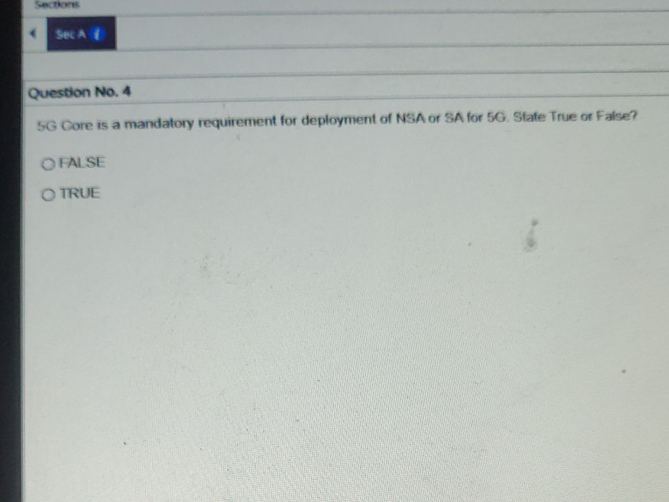 Question No. 4 5G Core is a mandatory | StudyX