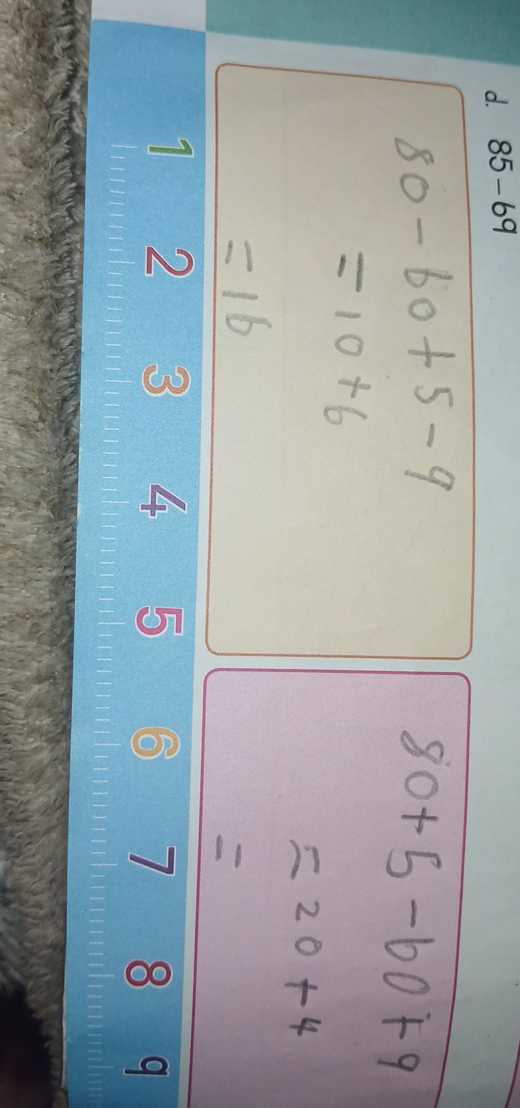 d. 85-69 80 - 60 + 5 - 9 = 10 + 6 = 16 80