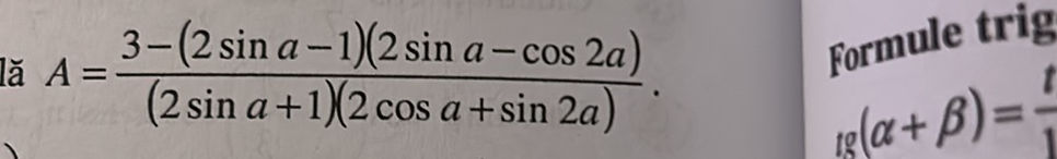 A = {3-(2 a-1)(2 a - 2a)}{(2 a + | StudyX