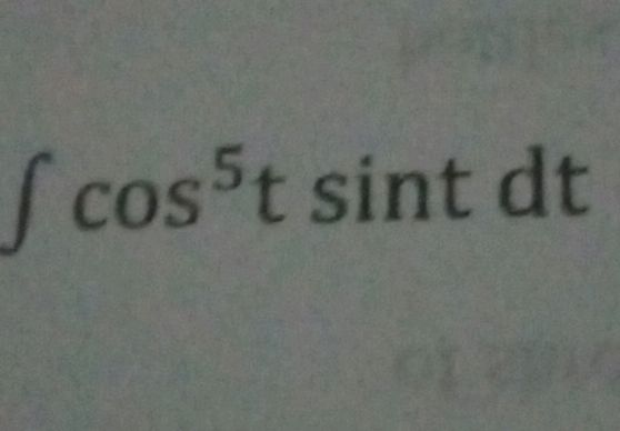 Integral of cos^5(t)sin(t) dt | StudyX