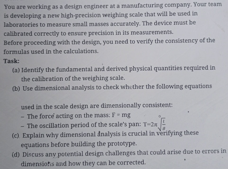 You are working as a design engineer at a | StudyX