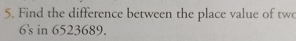 Find the difference between the place value | StudyX