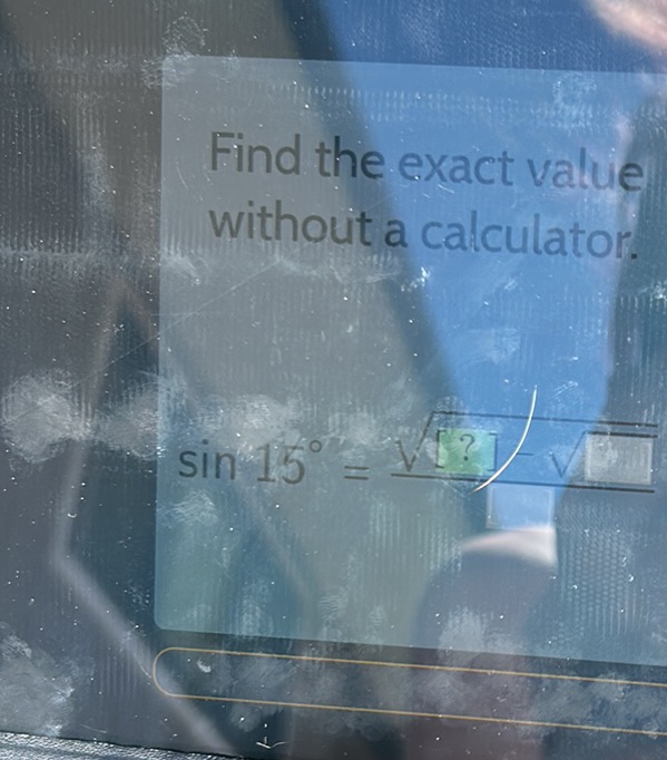 Find the exact value without a calculator. | StudyX