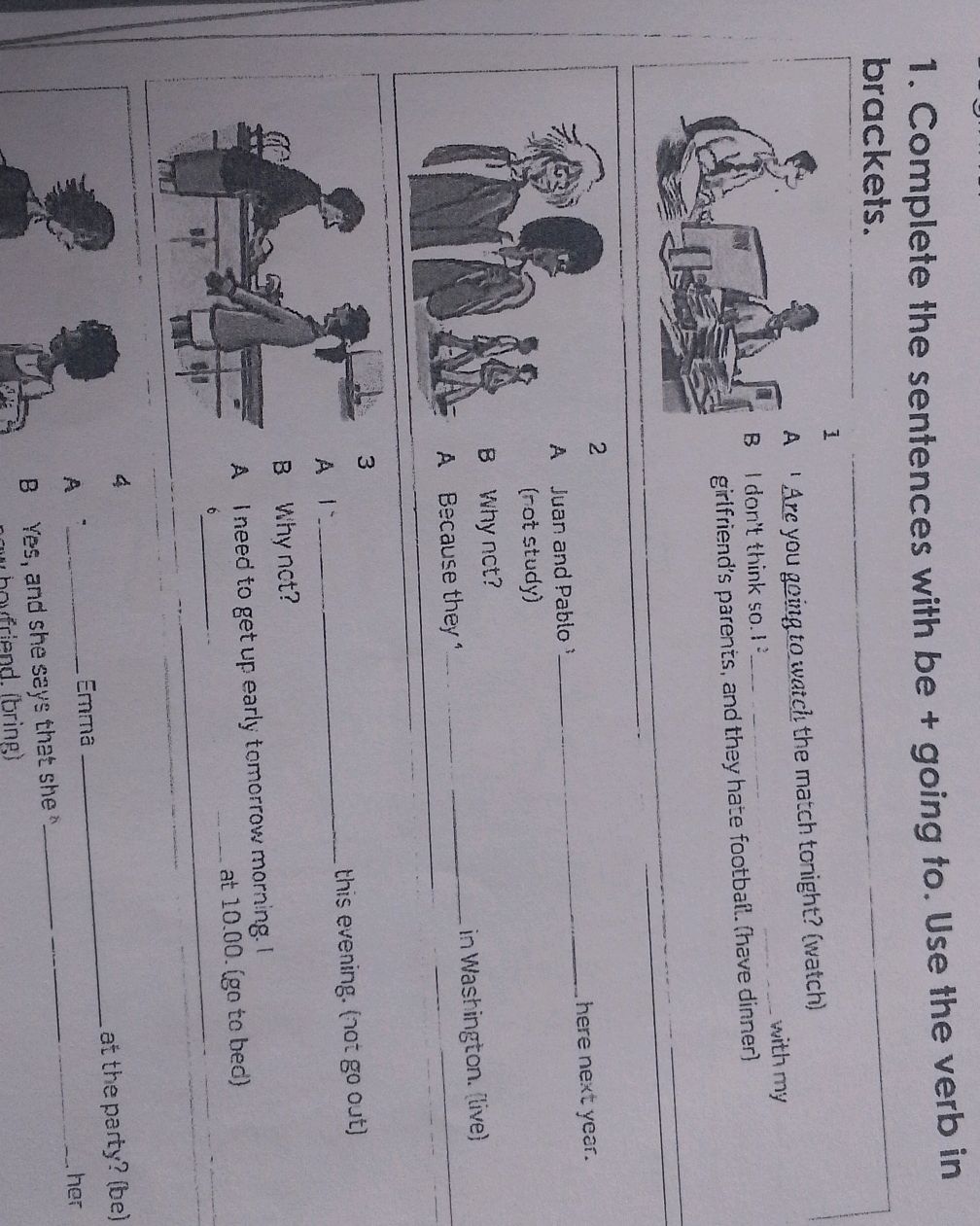1. Complete the sentences with be + going | StudyX