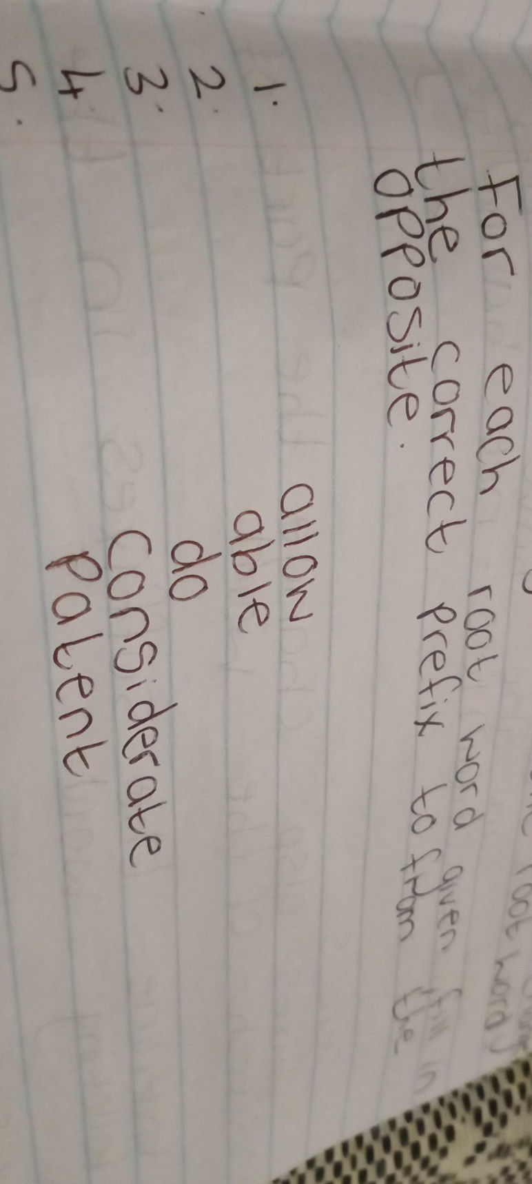 For each root word, fill in the correct | StudyX