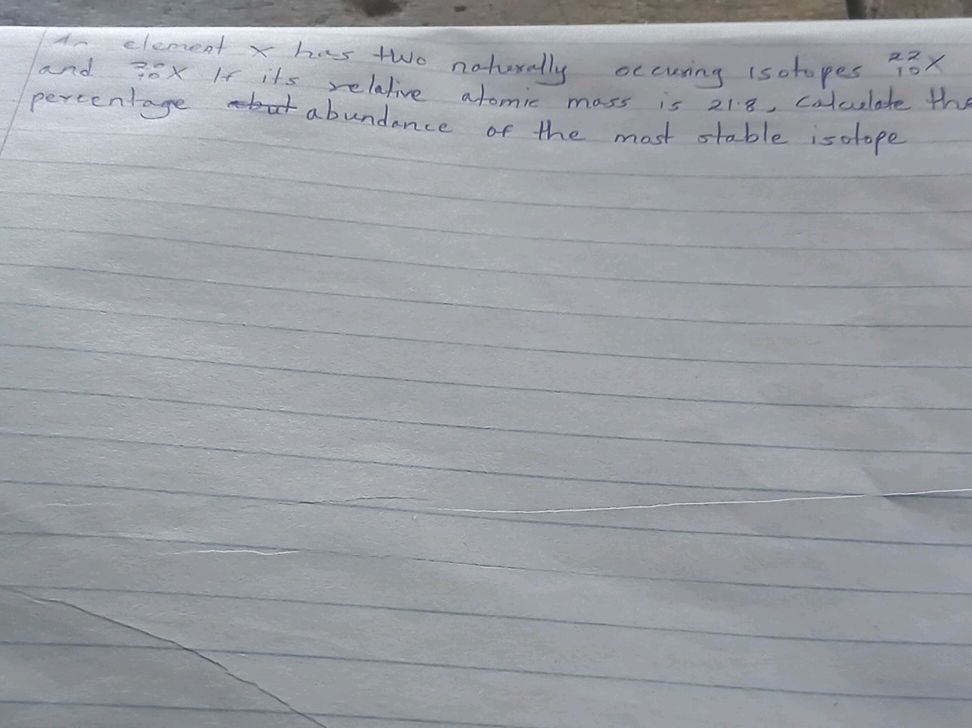 An element X has two naturally occurring | StudyX