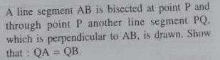 A line segment AB is bisected at point P and | StudyX