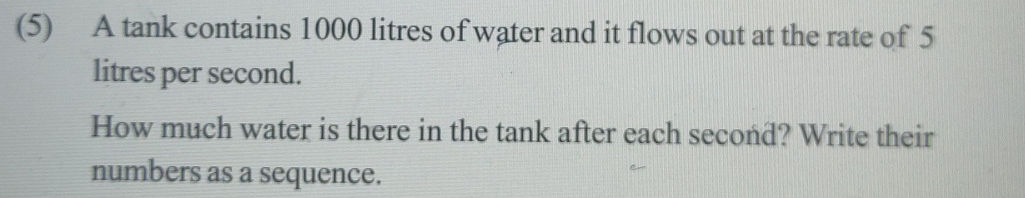 (5) A tank contains 1000 litres of water and | StudyX