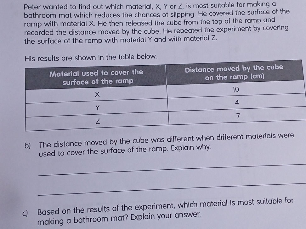 Peter wanted to find out which material, X, | StudyX