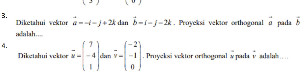 3. Diketahui vektor ${a} = -i - j + 2k$ dan | StudyX