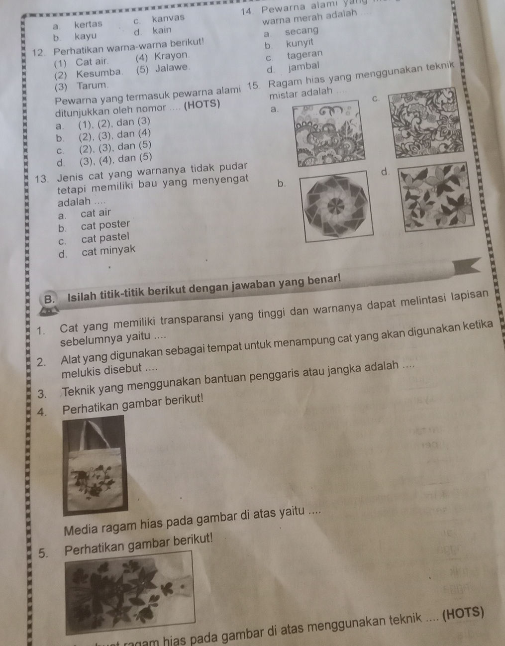 12. Perhatikan warna-warna berikut! (1) Cat | StudyX