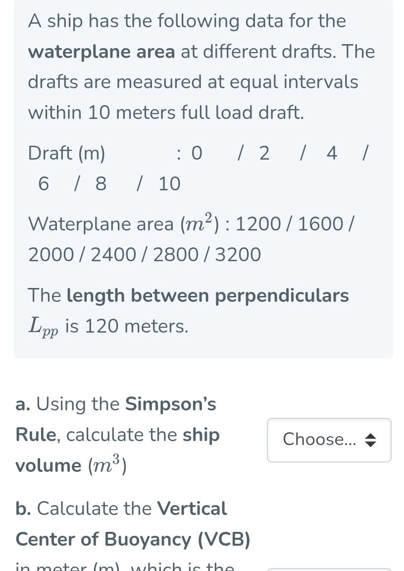 A ship has the following data for the | StudyX