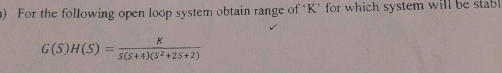 For the following open loop system obtain | StudyX