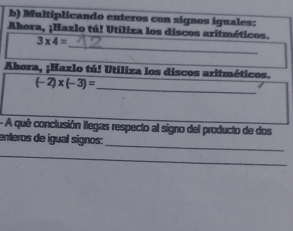 b) Multiplicando enteros con signos iguales: | StudyX