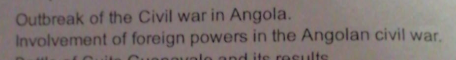 Outbreak of the Civil war in Angola.