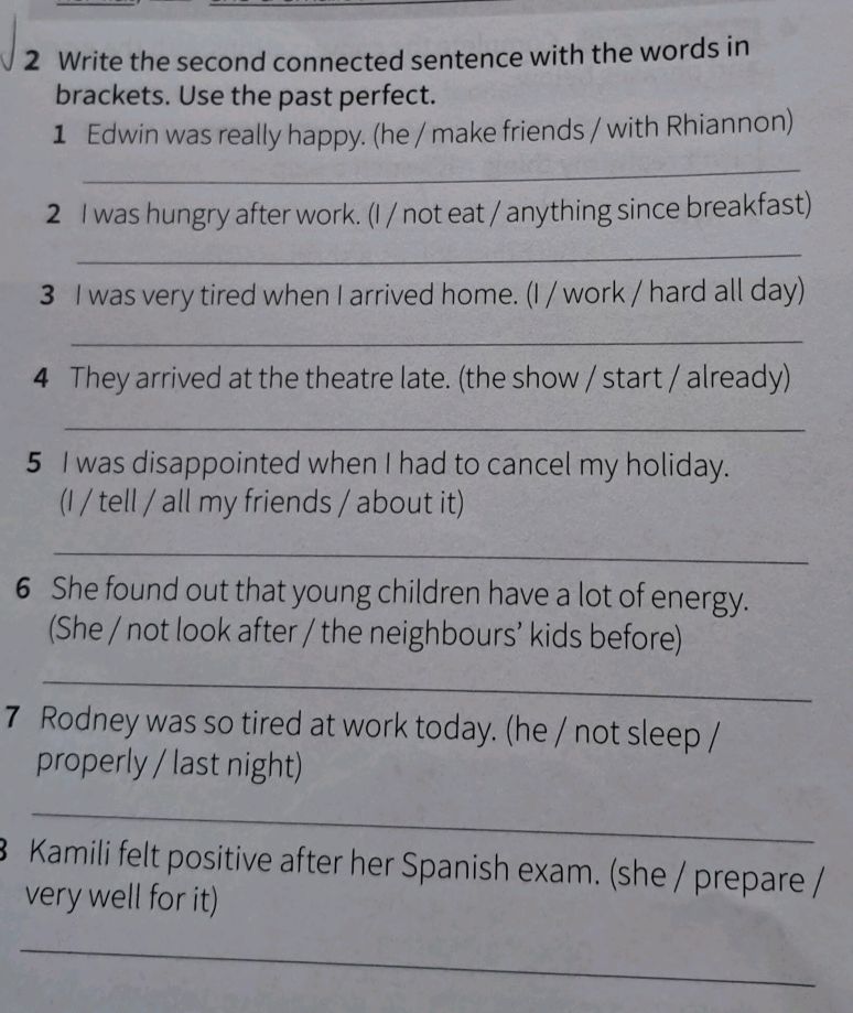 2 Write the second connected sentence with | StudyX