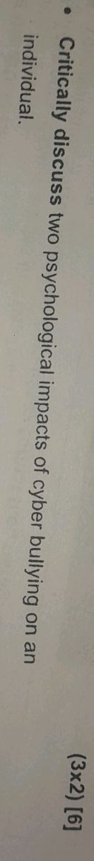 Critically discuss two psychological impacts | StudyX