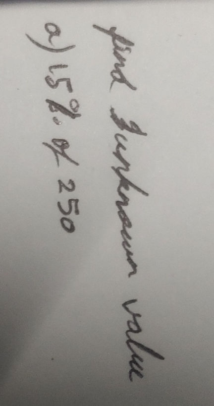 Calculating 15% of 250 | StudyX