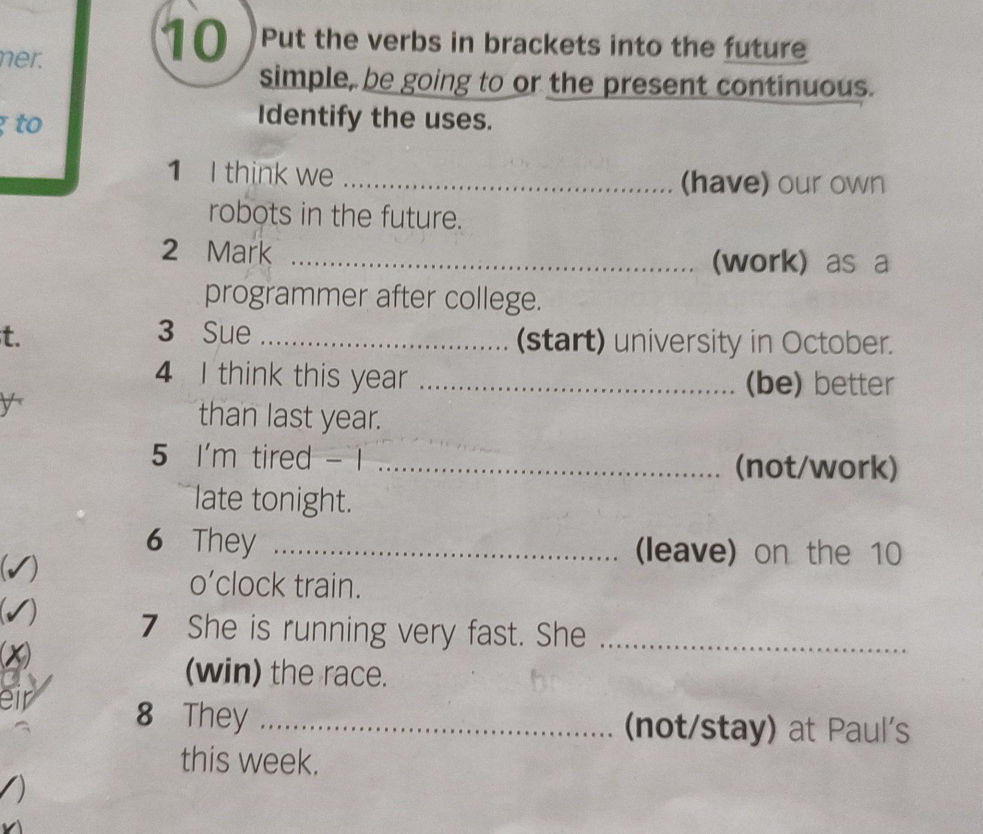 Put the verbs in brackets into the future | StudyX