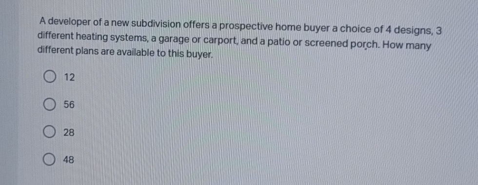 A developer of a new subdivision offers a | StudyX