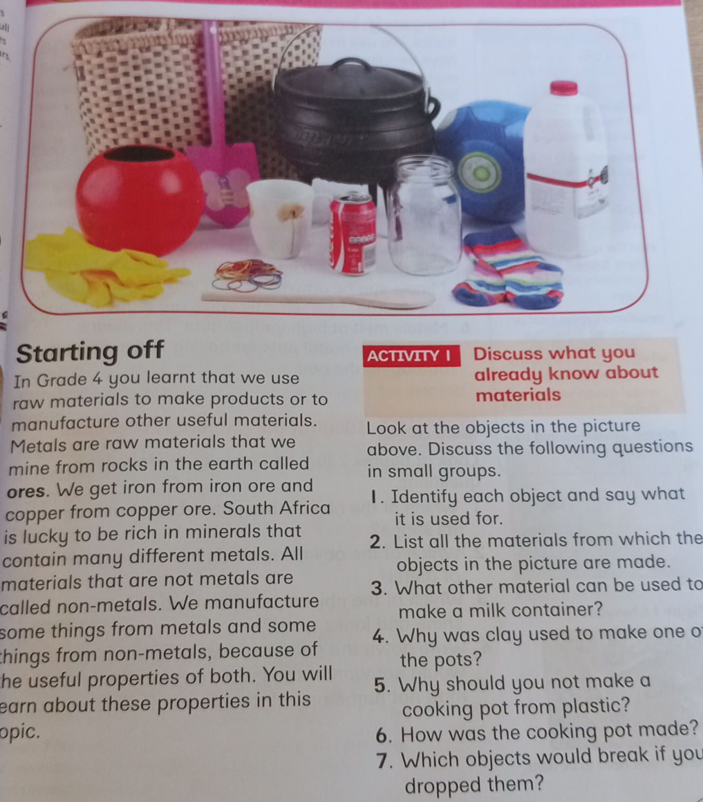 Look at the objects in the picture above. | StudyX