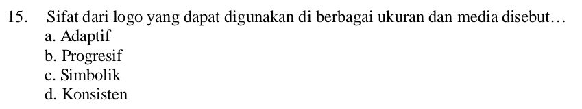 15. Sifat dari logo yang dapat digunakan di | StudyX