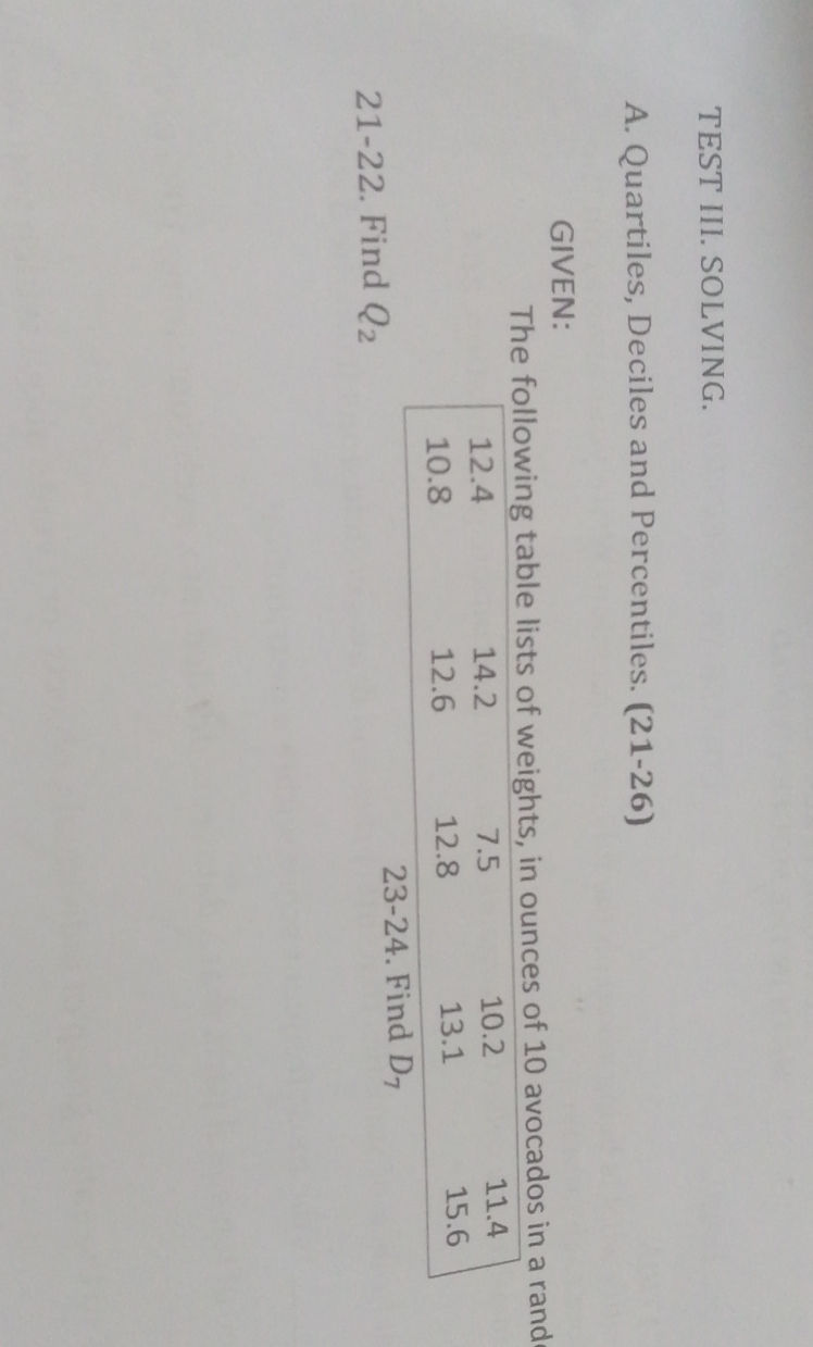 TEST III. SOLVING. A. Quartiles, Deciles | StudyX