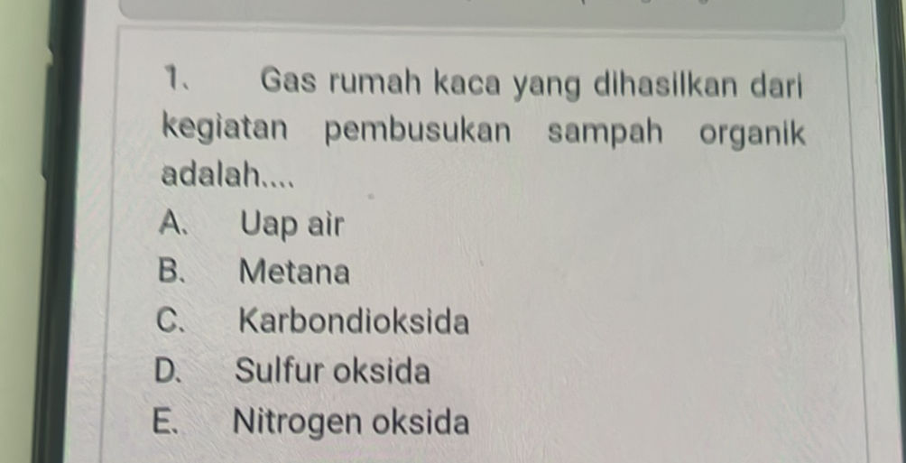 1. Gas rumah kaca yang dihasilkan dari | StudyX