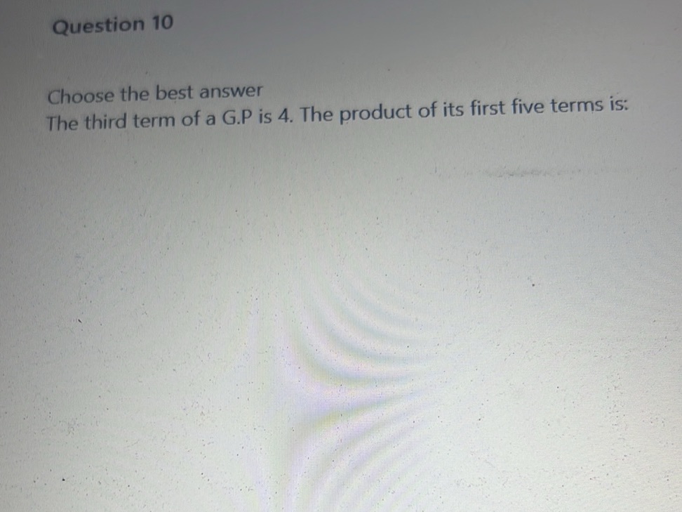 Choose the best answer The third term of a | StudyX