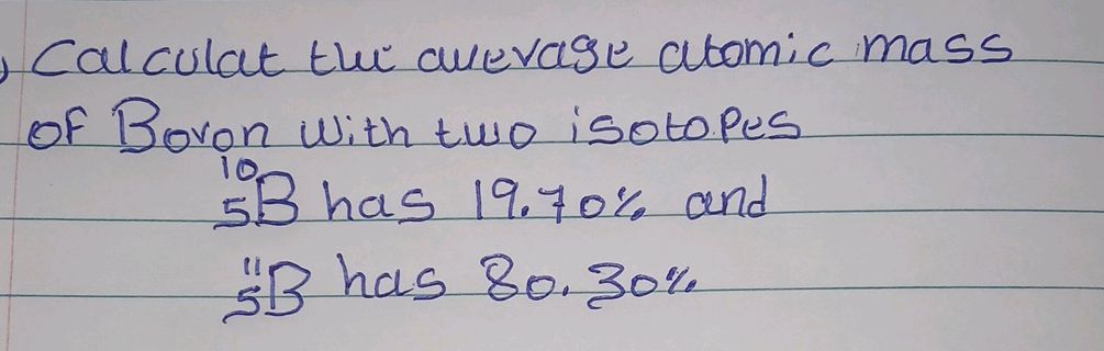 Calculate the average atomic mass of Boron | StudyX