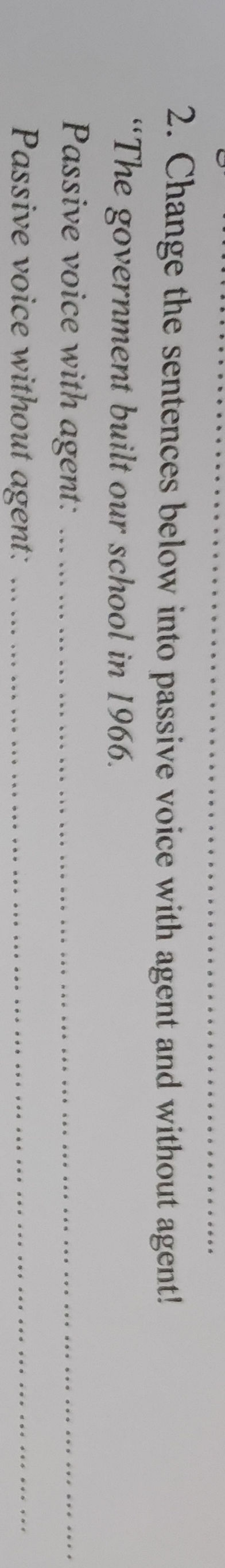2. Change the sentences below into passive | StudyX