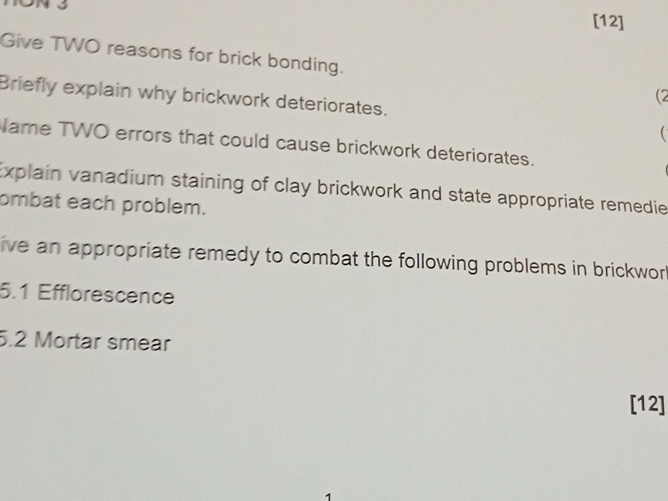 Give TWO reasons for brick bonding. Briefly | StudyX