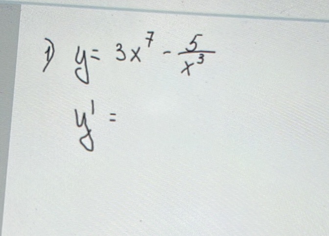 Derivative of y = 3x^7 - 5/x^3 | StudyX