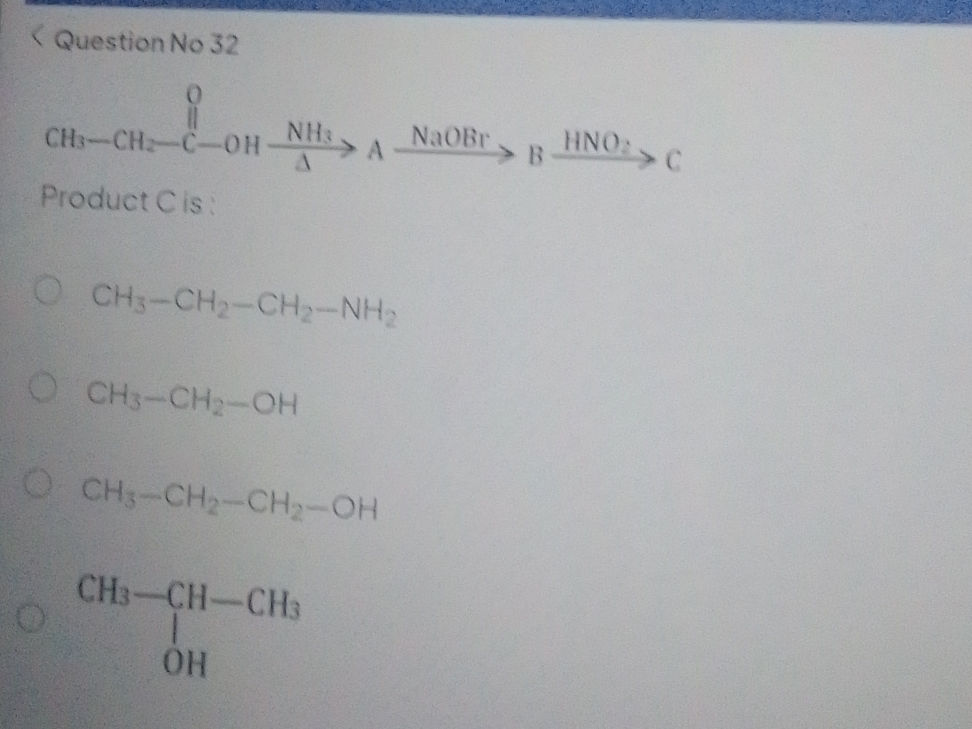 CH3-CH2-C-OH -> A -> B -> C | StudyX