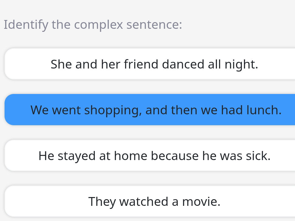 Identify the complex sentence: She and her | StudyX