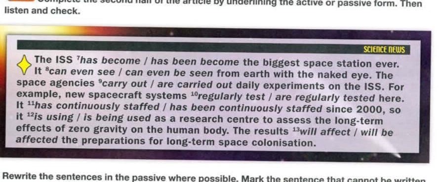 The ISS ⁷has become / has been become the | StudyX