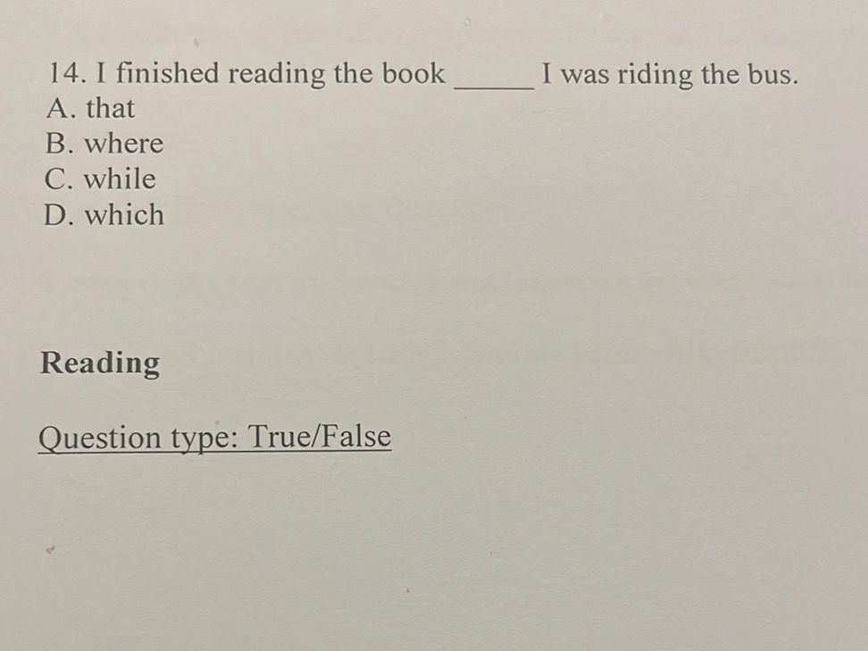 14. I finished reading the book ______ I was | StudyX