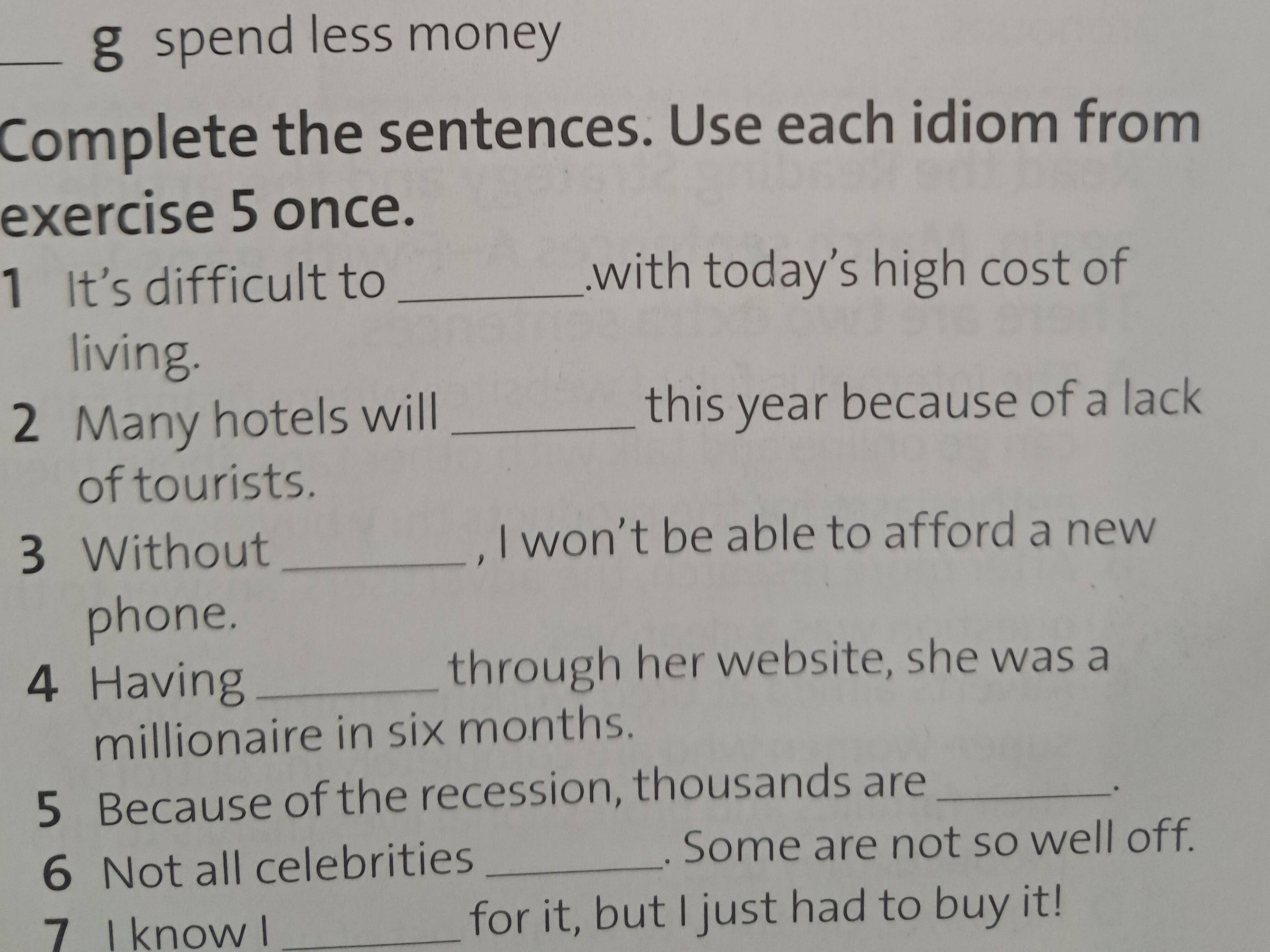 Complete the sentences. Use each idiom from | StudyX